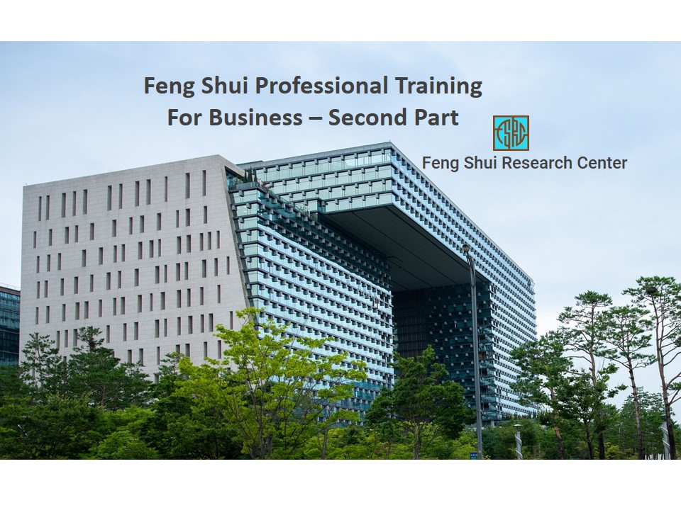 Feng Shui Professional Training Module 5 Part 2 - Feng Shui Art Center