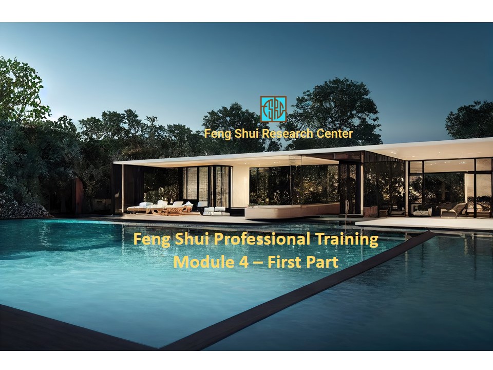 Feng Shui Professional Training Module 4 Part 1 - Feng Shui Art Center