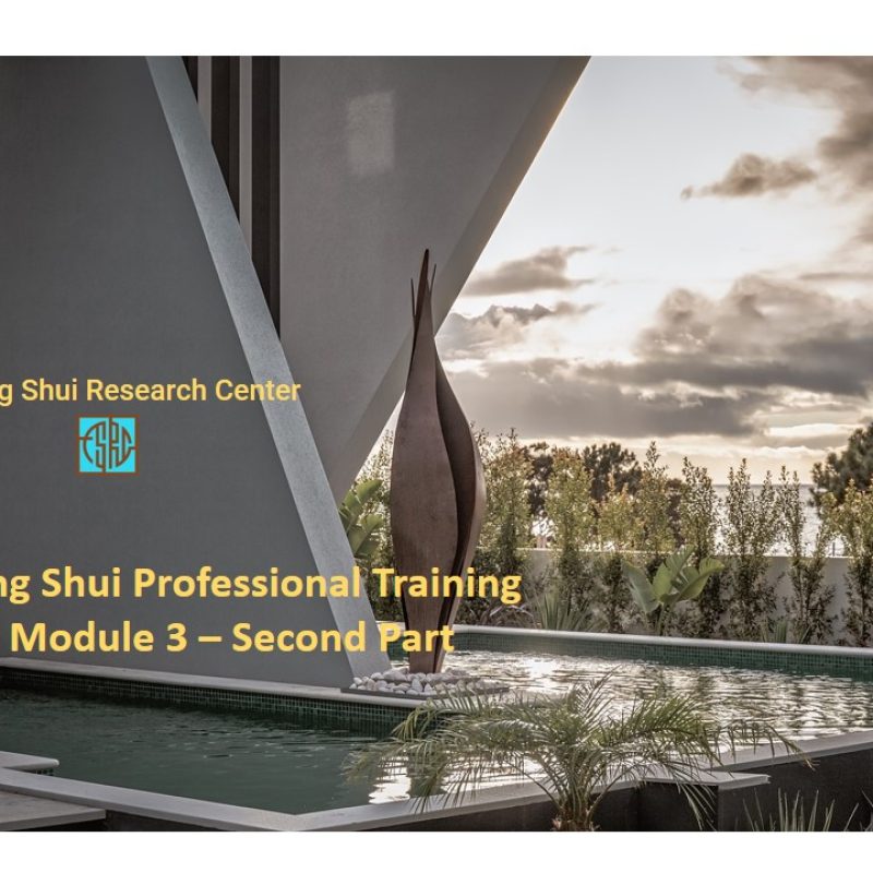 Feng Shui Professional Training Module 3 Part 2 - Feng Shui Art Center